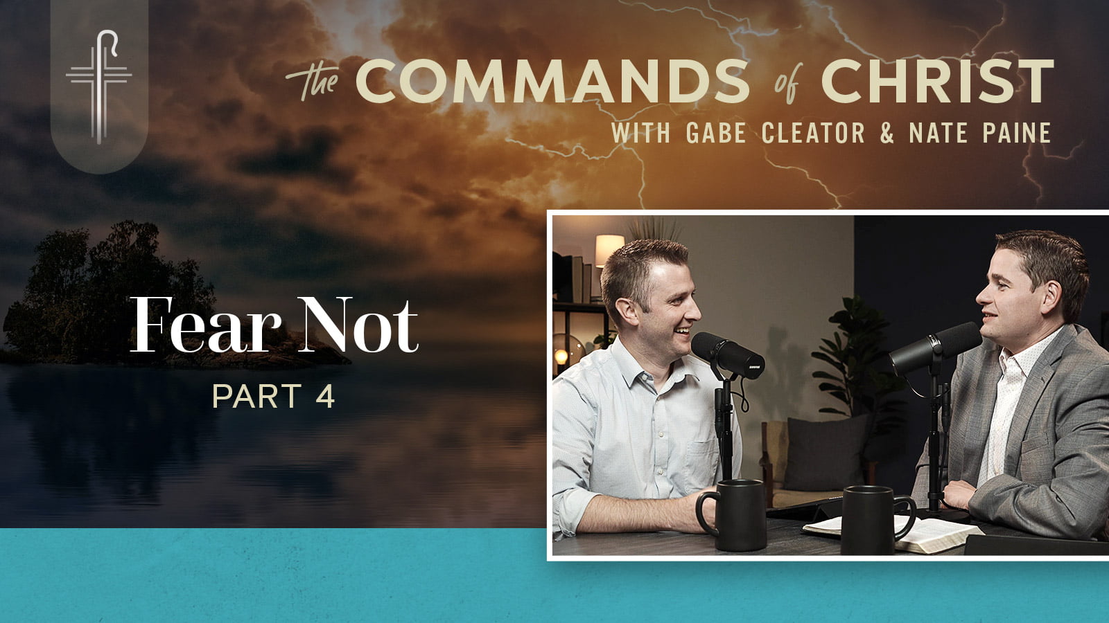 Fear Not — Part 4 - Home Discipleship Network