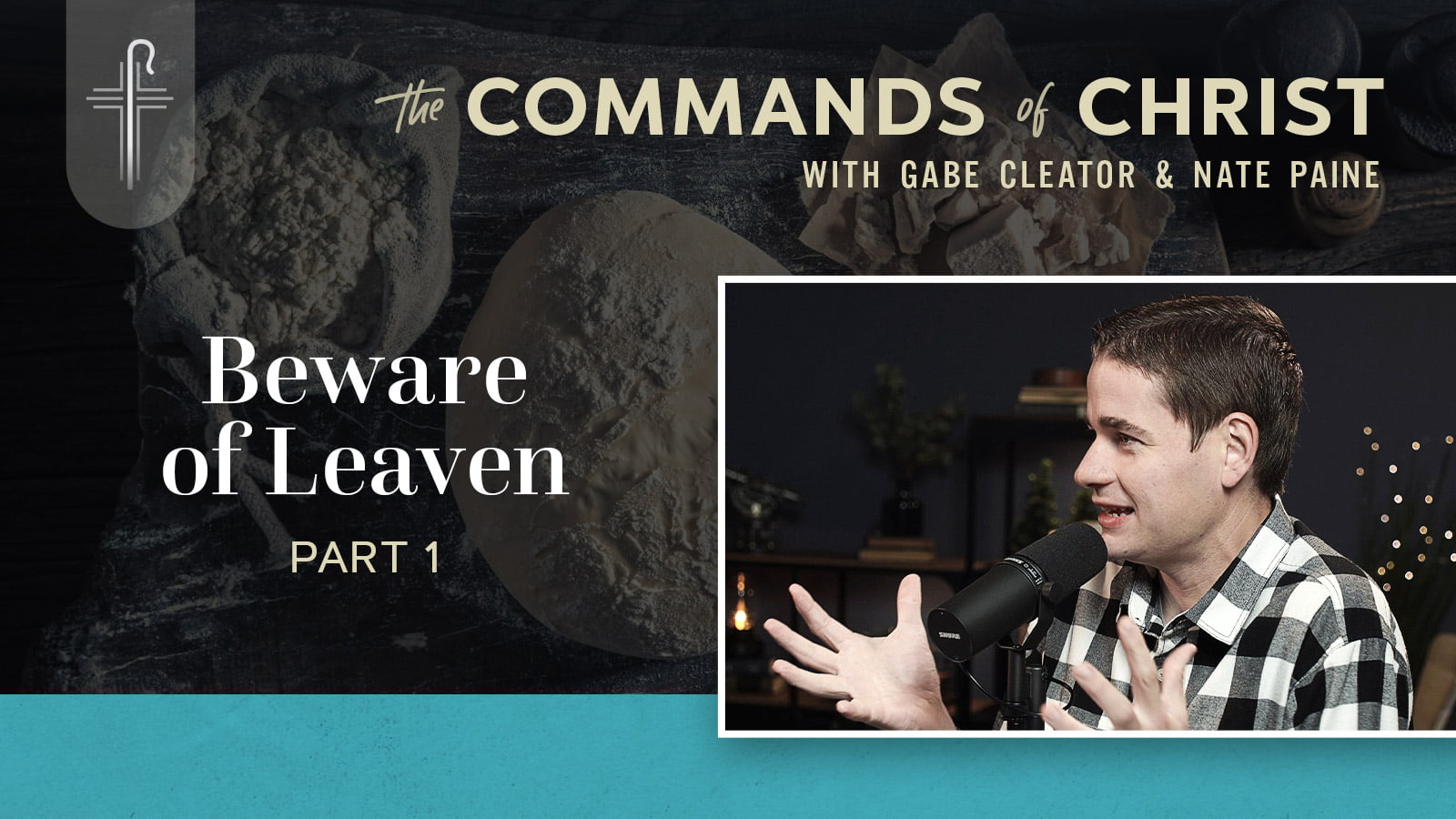 Beware of Leaven — Part 1 - Home Discipleship Network